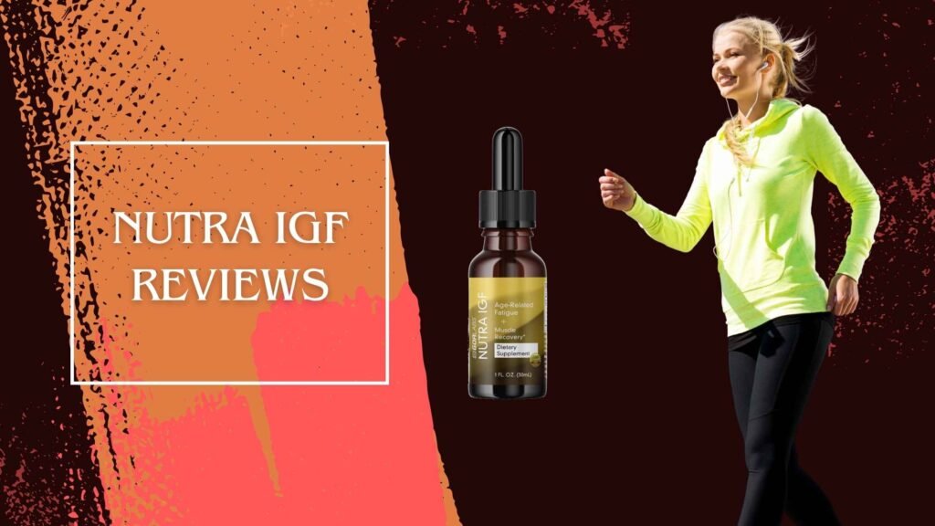 Nutra IGF Reviews: Real User Experiences & Results