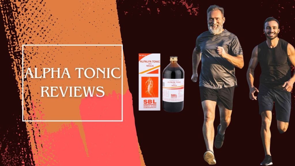 Alpha Tonic Reviews - Unbiased Consumer Insights