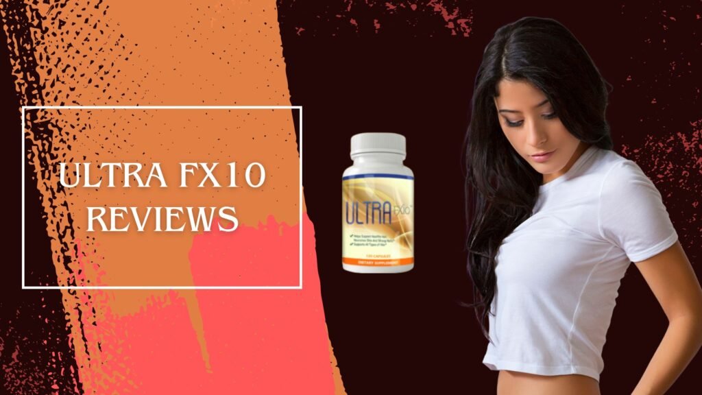 Ultra FX10 Reviews: Hair Growth Supplement Insights