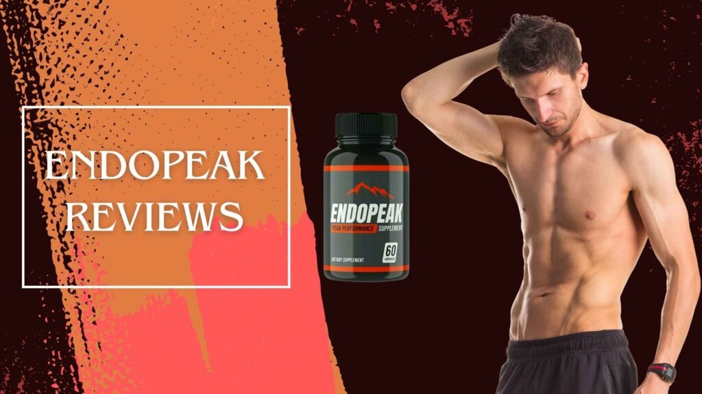 Endopeak Reviews: Honest Insights & Ratings